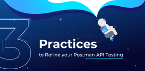 Best Postman Alternatives for API Testing Automation for 2023