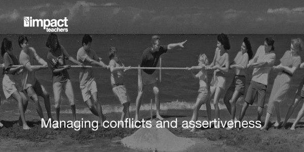 Managing conflict and asserting yourself Managing conflict and asserting yourself
